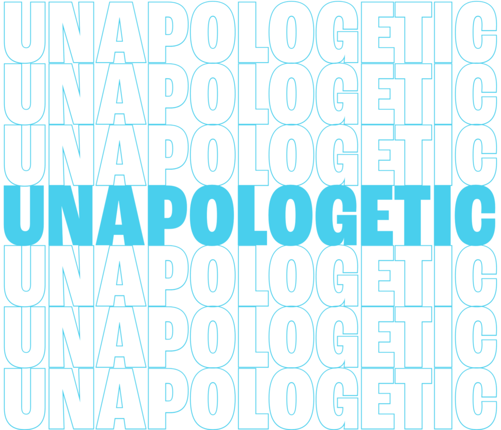 Unapologetic Projects